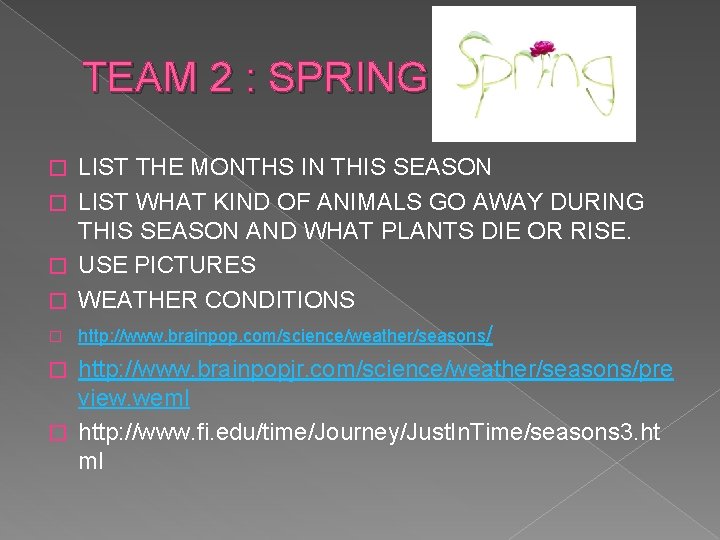 The Four Seasons A web quest for 3