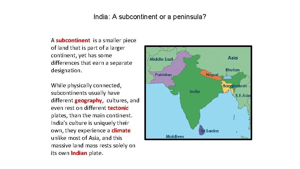 Indias Geography India A subcontinent or a peninsula
