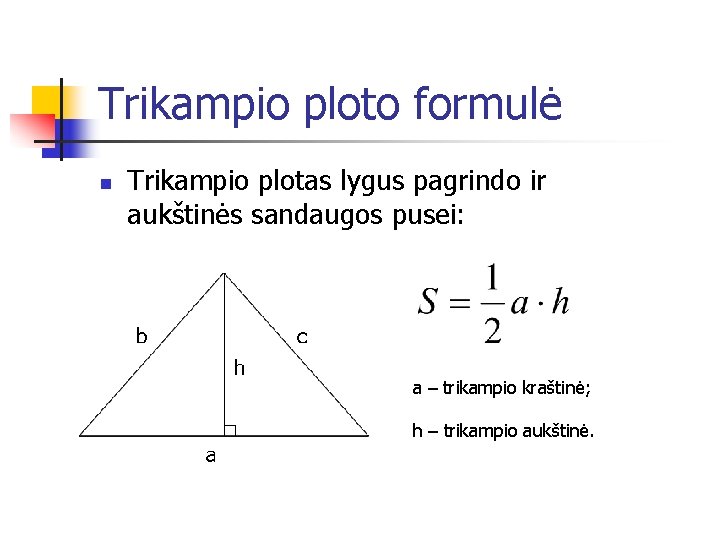 Bet kokio trikampio ploto formuls R ir r