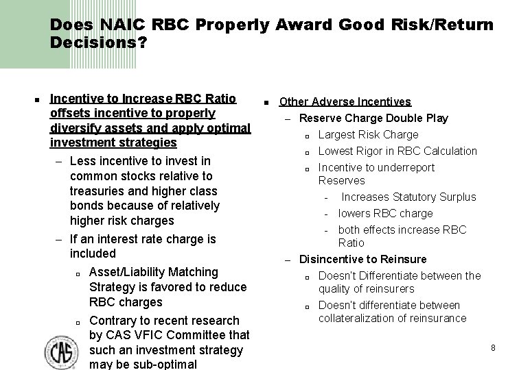 19 May 2004 The NAIC RiskBasedCapital Formula Revisited