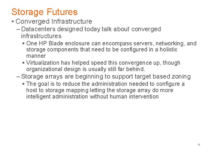 Storage 1 Storage 101 What is a storage