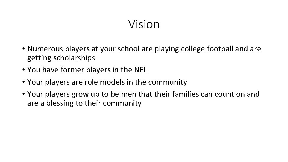 YOUR MISSION AS A FOOTBALL COACH Vision 100
