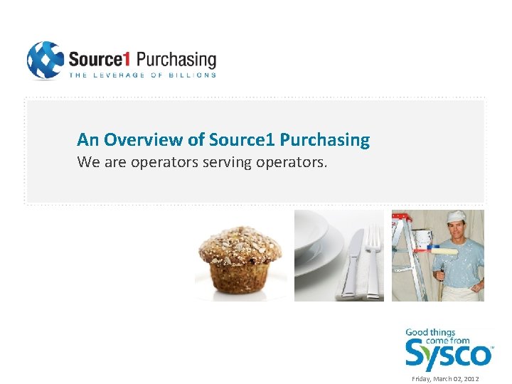 An Overview of Source 1 Purchasing We are
