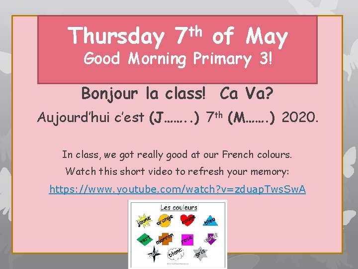 Thursday 7 th of May Good Morning Primary