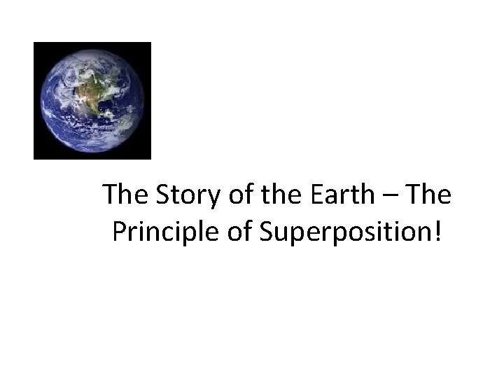 The Story of the Earth The Principle of