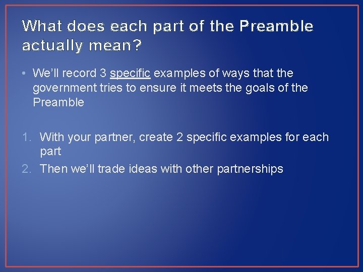 Preamble The Preamble There is really one way