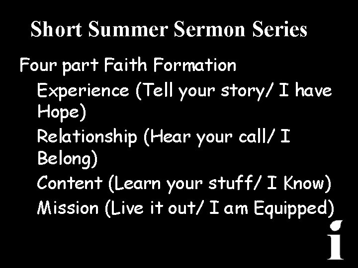 Short Summer Sermon Series Four part Faith Formation