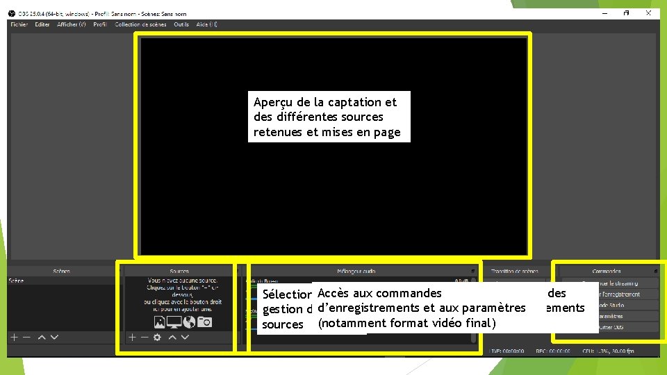 Raliser une capsule vido avec OBS Choix dOBS