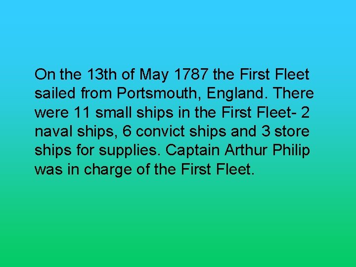 The Arrival of the First Fleet Presented by