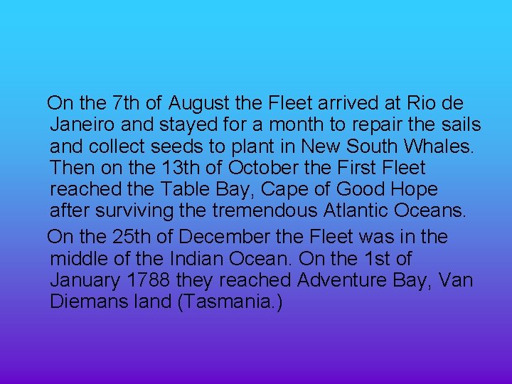 The Arrival of the First Fleet Presented by