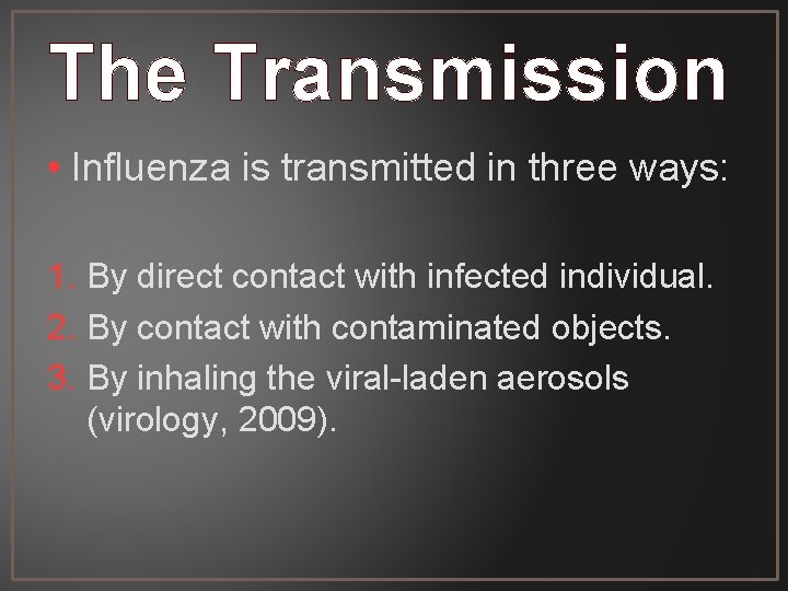 Influenza By Cole and Kanyon Tapp The Symptoms