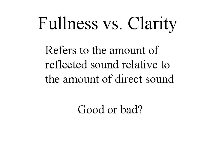 Room and Auditorium Acoustics 1 Criteria in Acoustical