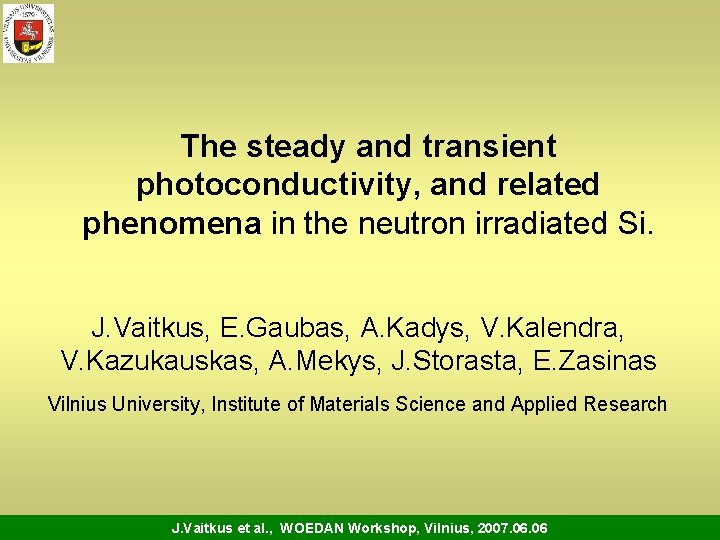 The steady and transient photoconductivity and related phenomena