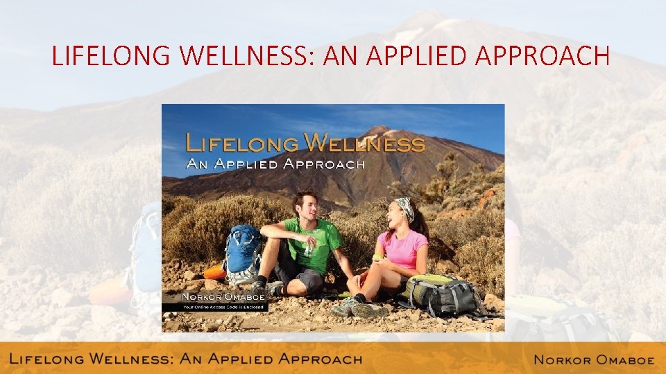 LIFELONG WELLNESS AN APPLIED APPROACH MODULE 1 SETTING