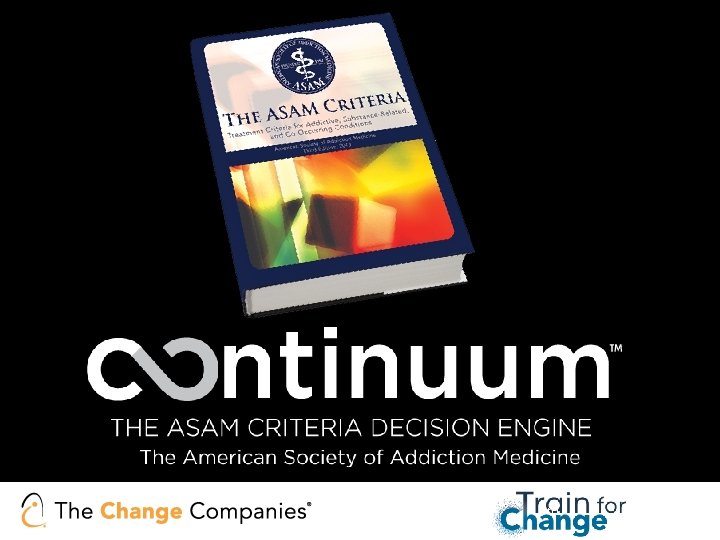 What Using The ASAM Criteria Really Means SkillBuilding