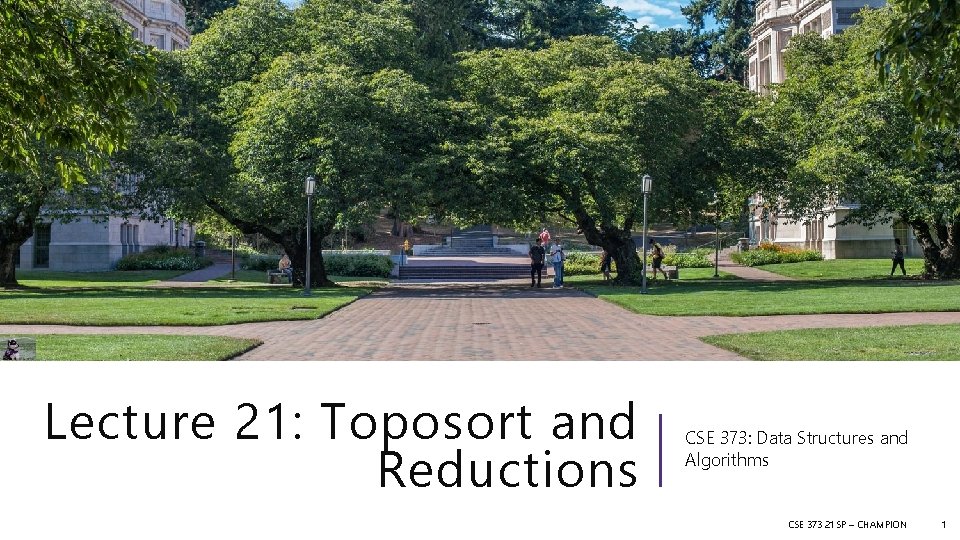 Lecture 21 Toposort and Reductions CSE 373 Data