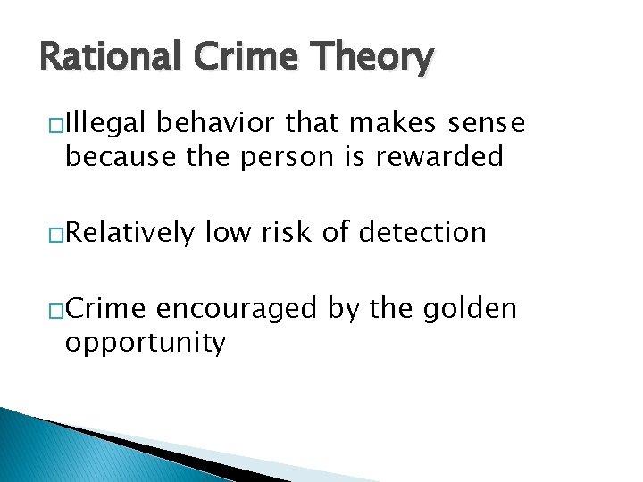 SOCIOLOGICAL THEORIES OF CRIME Sociological Theories of Crime