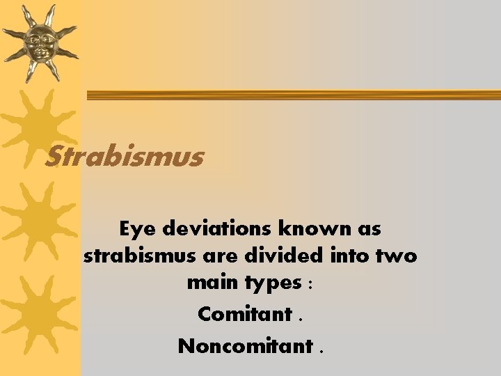 Strabismus 1 ocular misalignment due to extraocular muscle