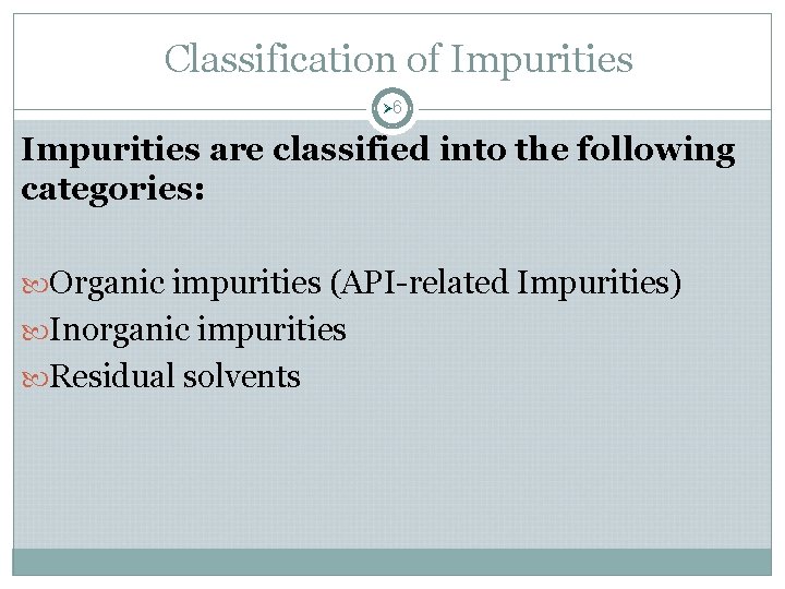 Setting Specification Limits for Impurities in Active Pharmaceutical