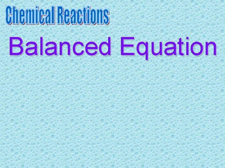 Balancing Equations Counting Atoms 2 NO 33 Counting