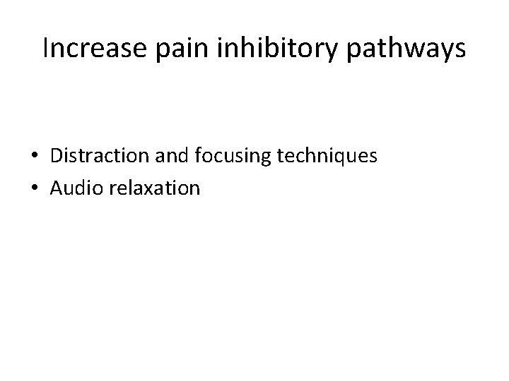 Pain Relief in Labor Learning Objectives Understand when