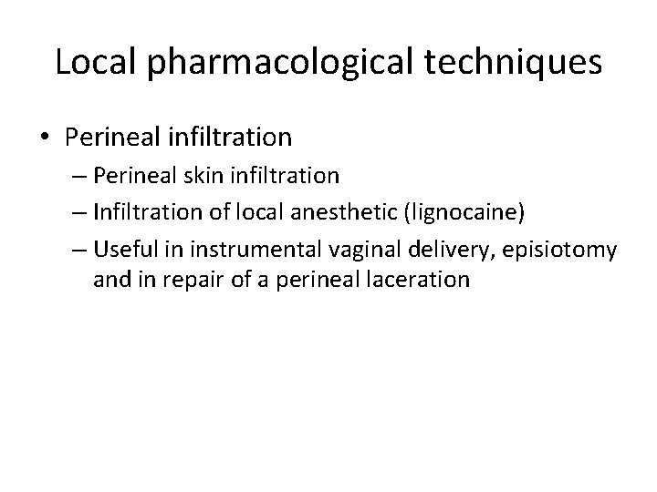 Pain Relief in Labor Learning Objectives Understand when