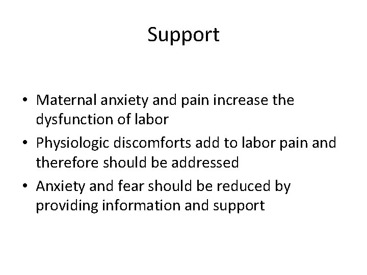 Pain Relief in Labor Learning Objectives Understand when