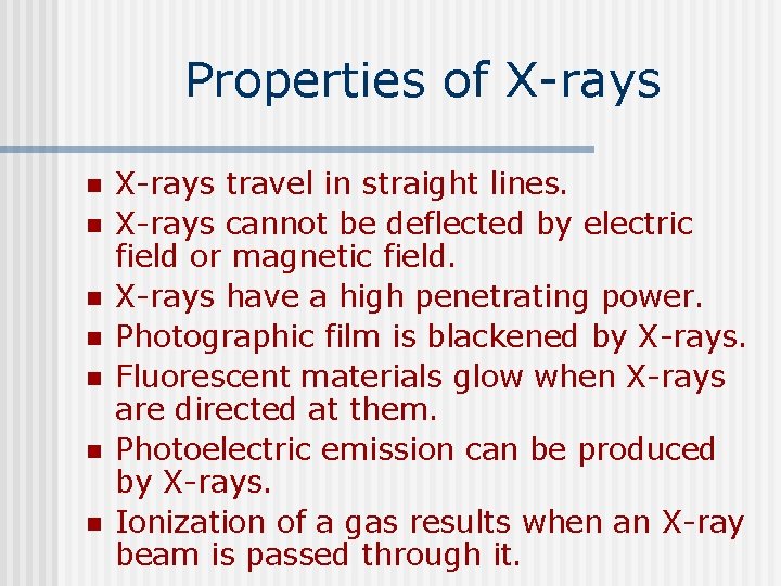 Production of Xrays 1 n Xrays are produced