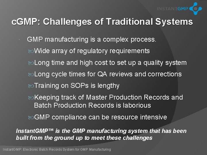 INSTANTGMP ELECTRONIC BATCH RECORDS FOR GMP MANUFACTURING SOFTWARE