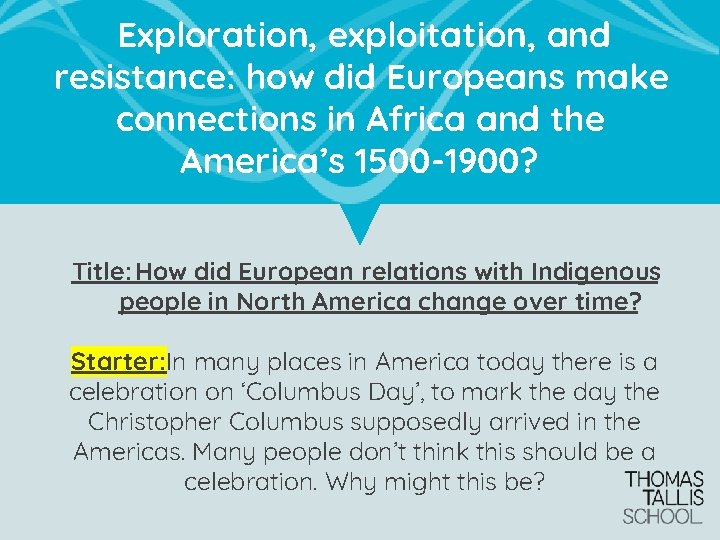 Exploration exploitation and resistance how did Europeans make