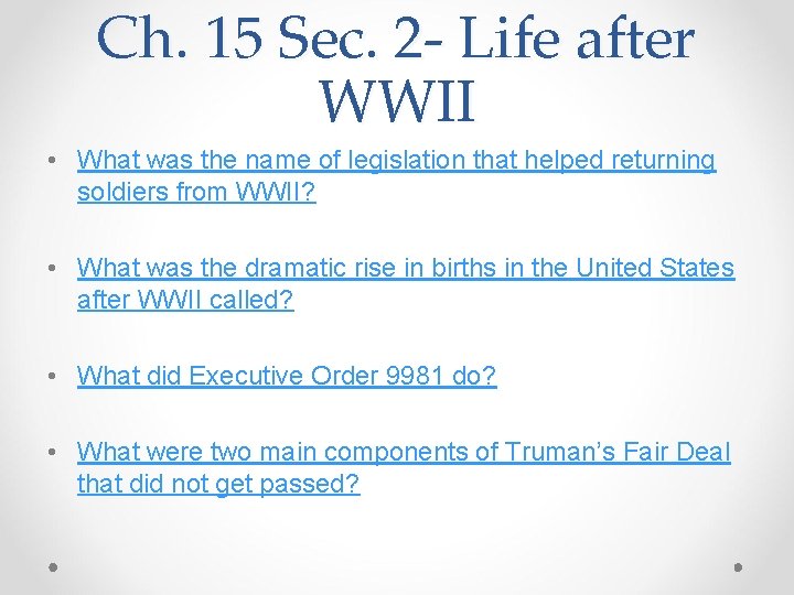 Ch 15 Sec 2 Life after WWII What