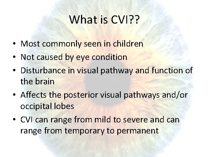 Cortical Visual Impairment CVI AKA Cortical Blindness Neurological
