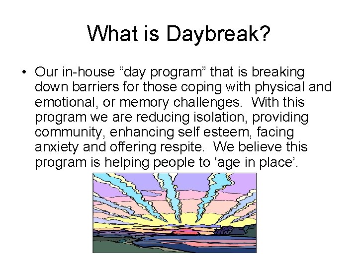 DAYBREAK Living in the Momentmoments of joy March