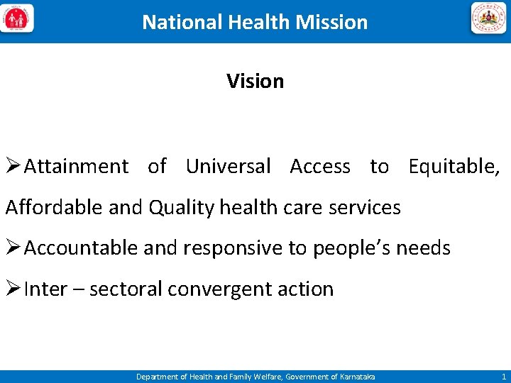 National Health Mission Vision Attainment of Universal Access