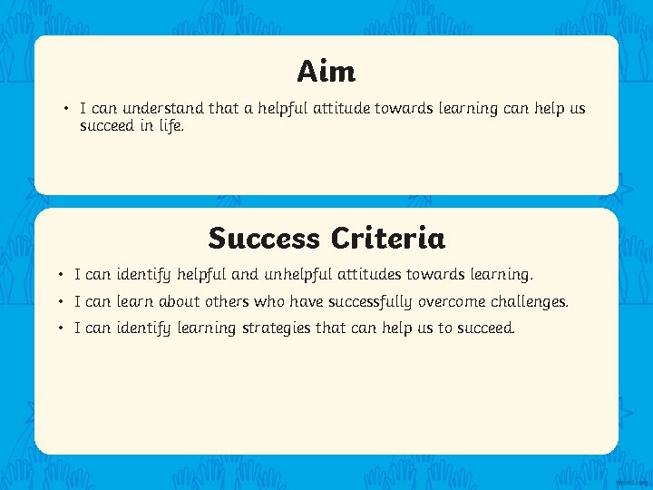 Aim I can understand that a helpful attitude