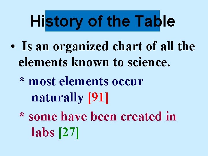 The Periodic Table History of the Table Is