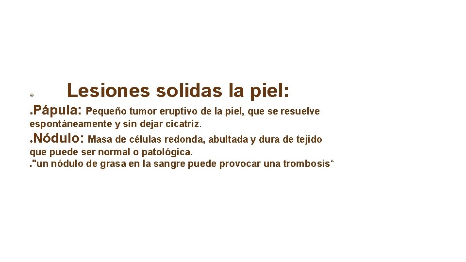 la piel de la piel Lesiones elementales de