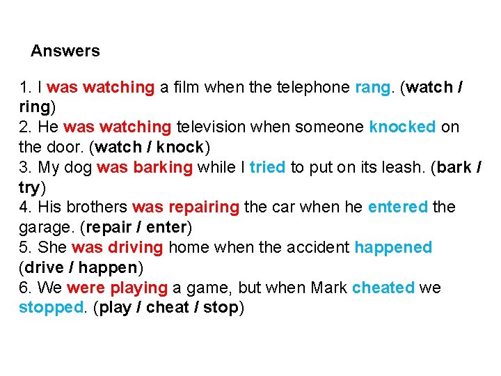 Past simple Past continuous FORM FORMULA 1 verb