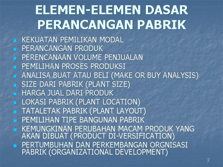 DASAR PERANCANGAN PABRIK PLANT DESIGN Materi ke3 ELEMENELEMEN