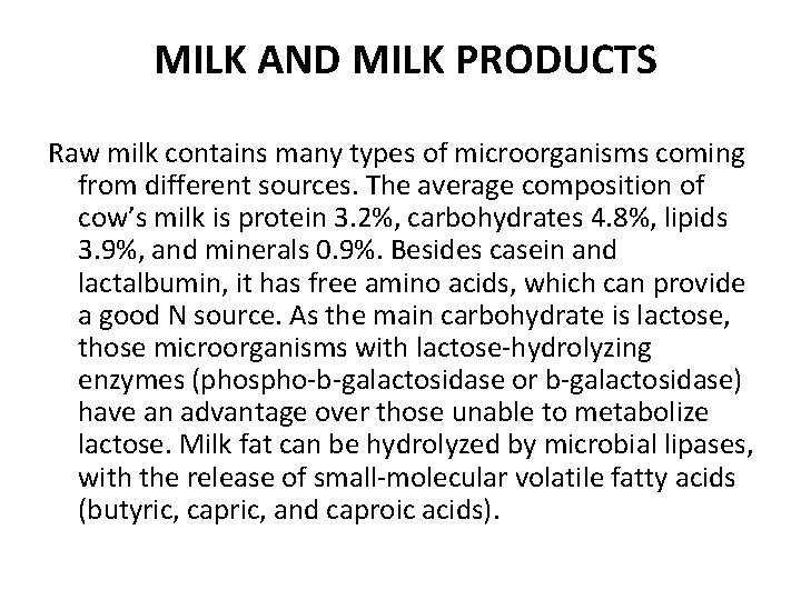 Spoilage of Specific Food Groups MILK AND MILK