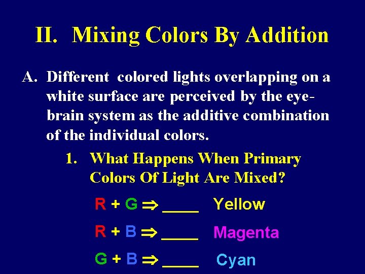 2 Spectrum of Light 7 Mixing Colors by