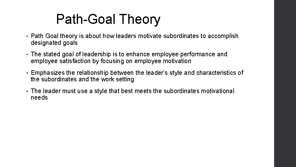 PathGoal Theory By Summayya PathGoal theory The PathGoal