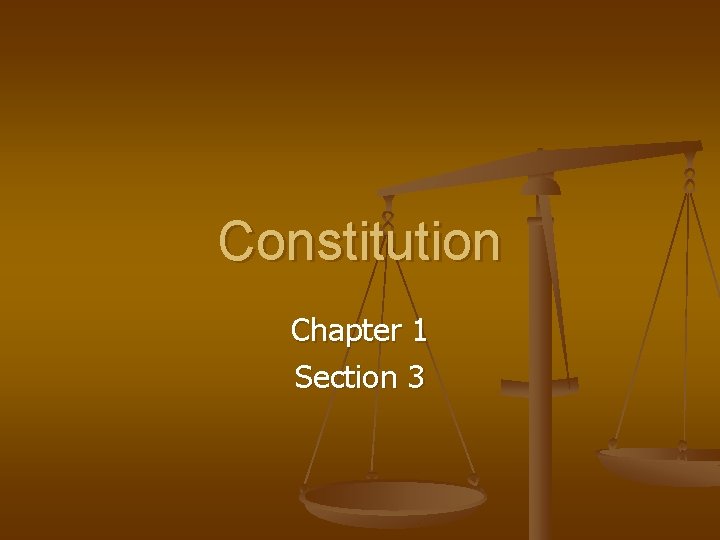 Constitution Chapter 1 Section 3 Early U S