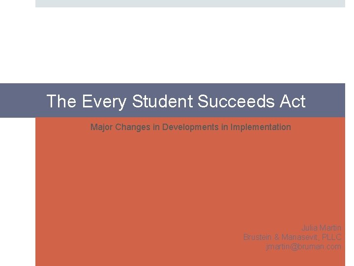The Every Student Succeeds Act Major Changes in