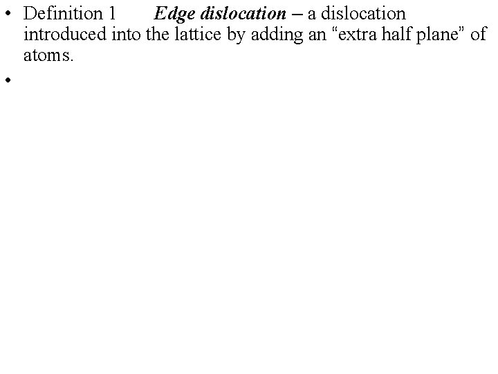 ENGINEERING MATERIALS LECTURE 3 Imperfections in the atomic