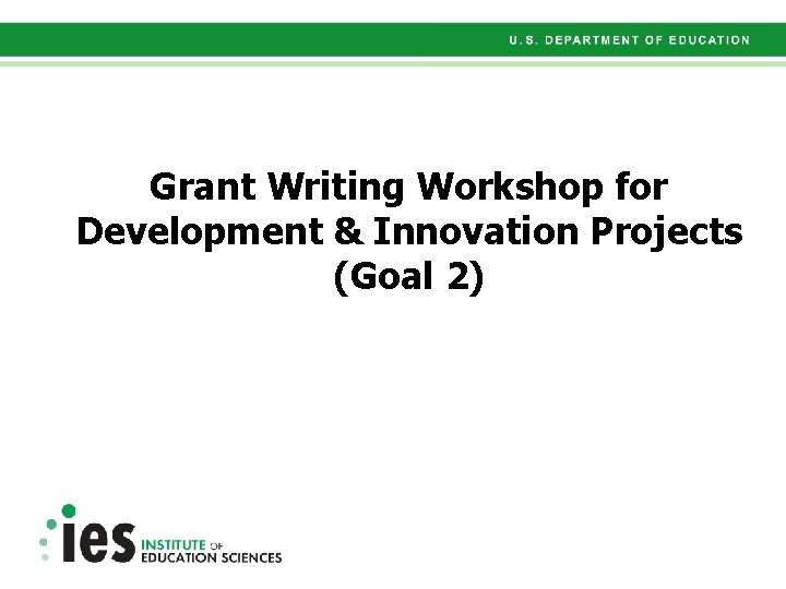 Grant Writing Workshop for Development Innovation Projects Goal
