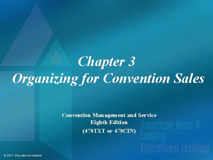 Chapter 3 Organizing for Convention Sales Convention Management