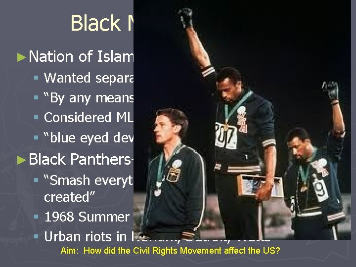 Civil Rights Movement Aim How did the Civil