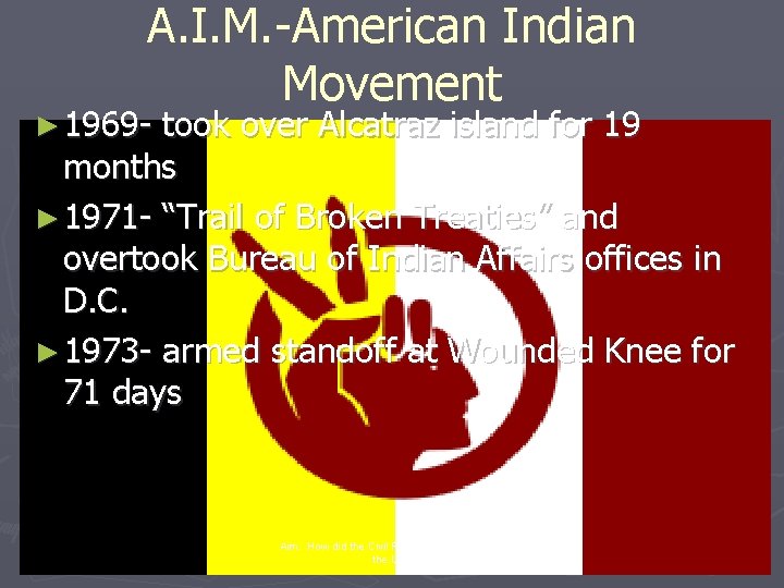 Civil Rights Movement Aim How did the Civil