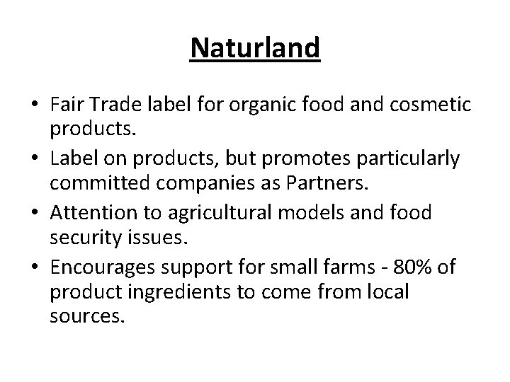 Brief comparison of Fair Trade labels For food
